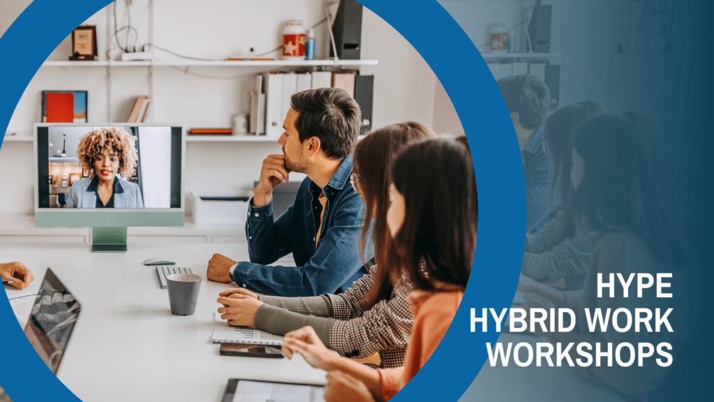 HYPE Workshop Series: The world of work is hybrid—are you? | Talentista Now